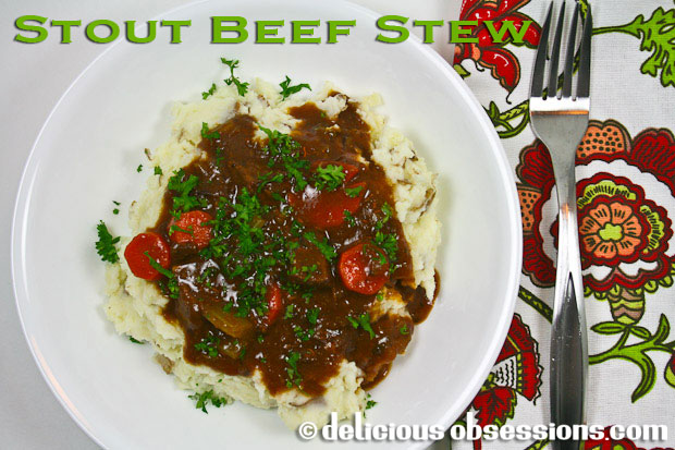 Delicious Obsessions: Grass-fed Stout Beef Stew Recipe | www ...